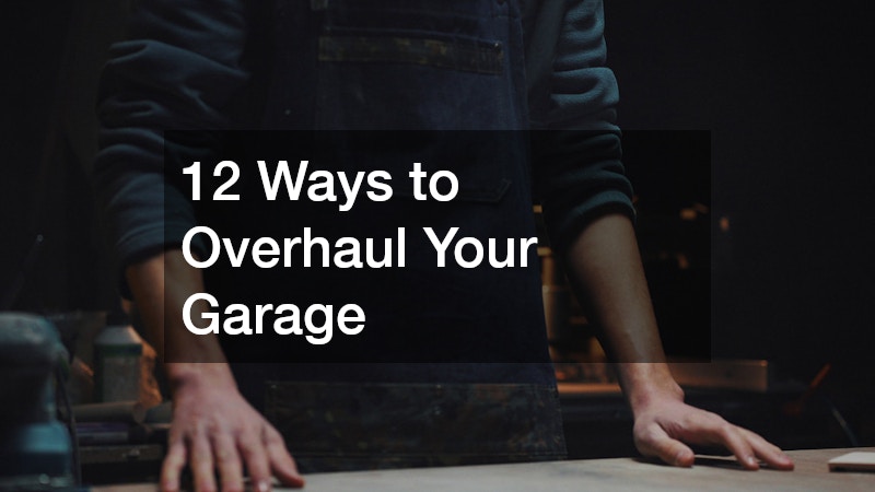 12 Ways to Overhaul Your Garage - JCI-EC